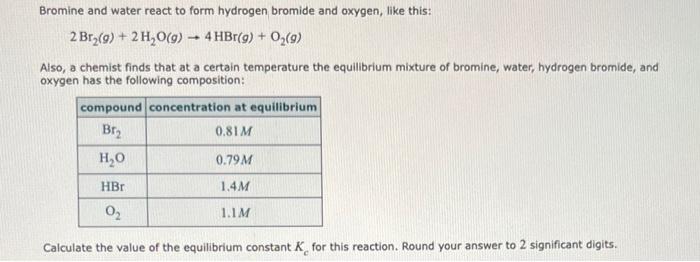 Solved Bromine and water react to form hydrogen bromide and | Chegg.com