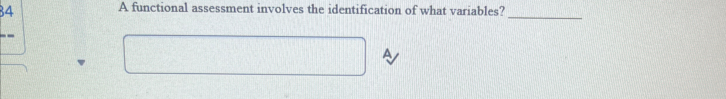Solved A functional assessment involves the identification | Chegg.com