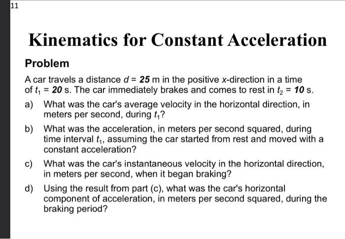 Solved Kinematics for Constant Acceleration Problem A car | Chegg.com
