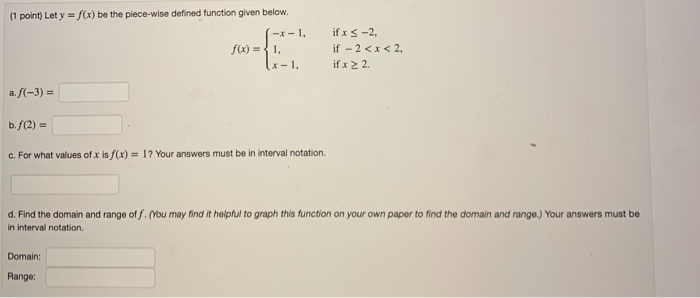 Solved (1 point) Let y = f(x) be the piece-wise defined | Chegg.com