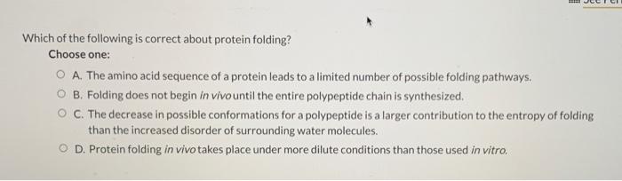 Solved Which Of The Following Is Correct About Protein Chegg