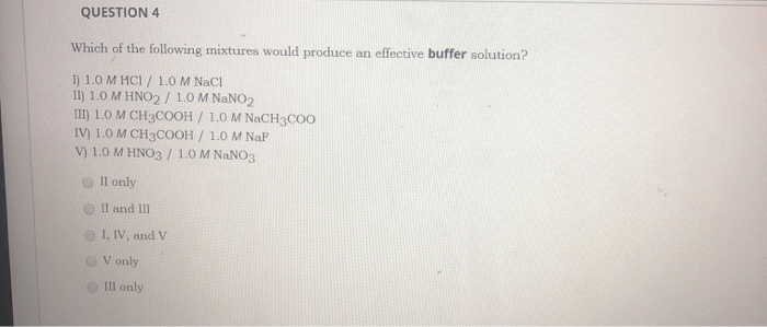 Solved QUESTION 4 Which of the following mixtures would | Chegg.com