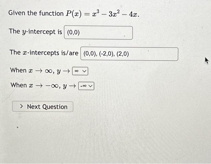 Solved Given the function P(x)=x3−3x2−4x. The y-intercept is | Chegg.com