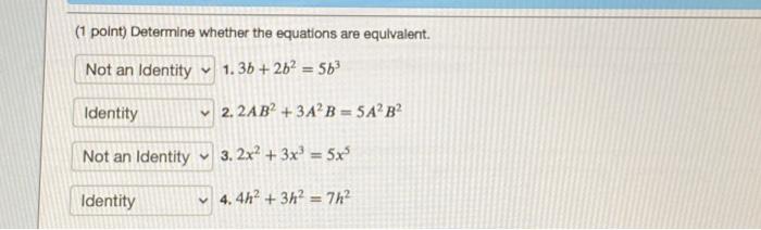 Solved (1 point) Determine whether the equations are | Chegg.com