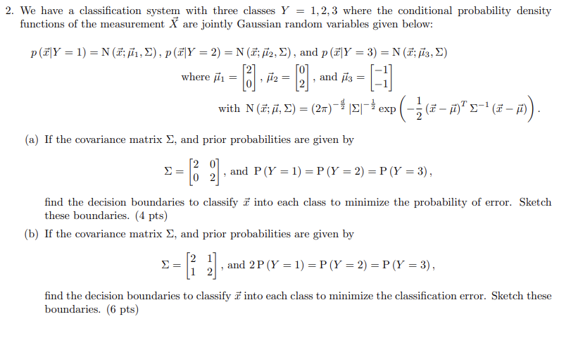 We have a classification system with three classes | Chegg.com