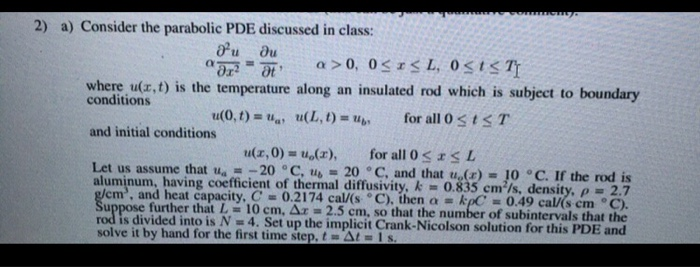 Solved 2) a) Consider the parabolic PDE discussed in class: | Chegg.com