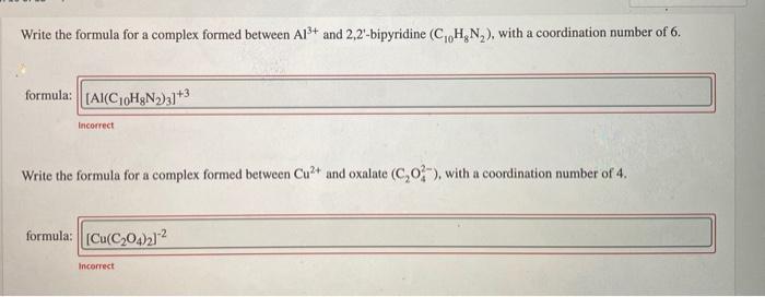 Solved Write the formula for a complex formed between Al3+ | Chegg.com