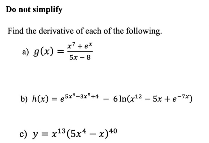 Solved Do not simplify Find the derivative of each of the | Chegg.com