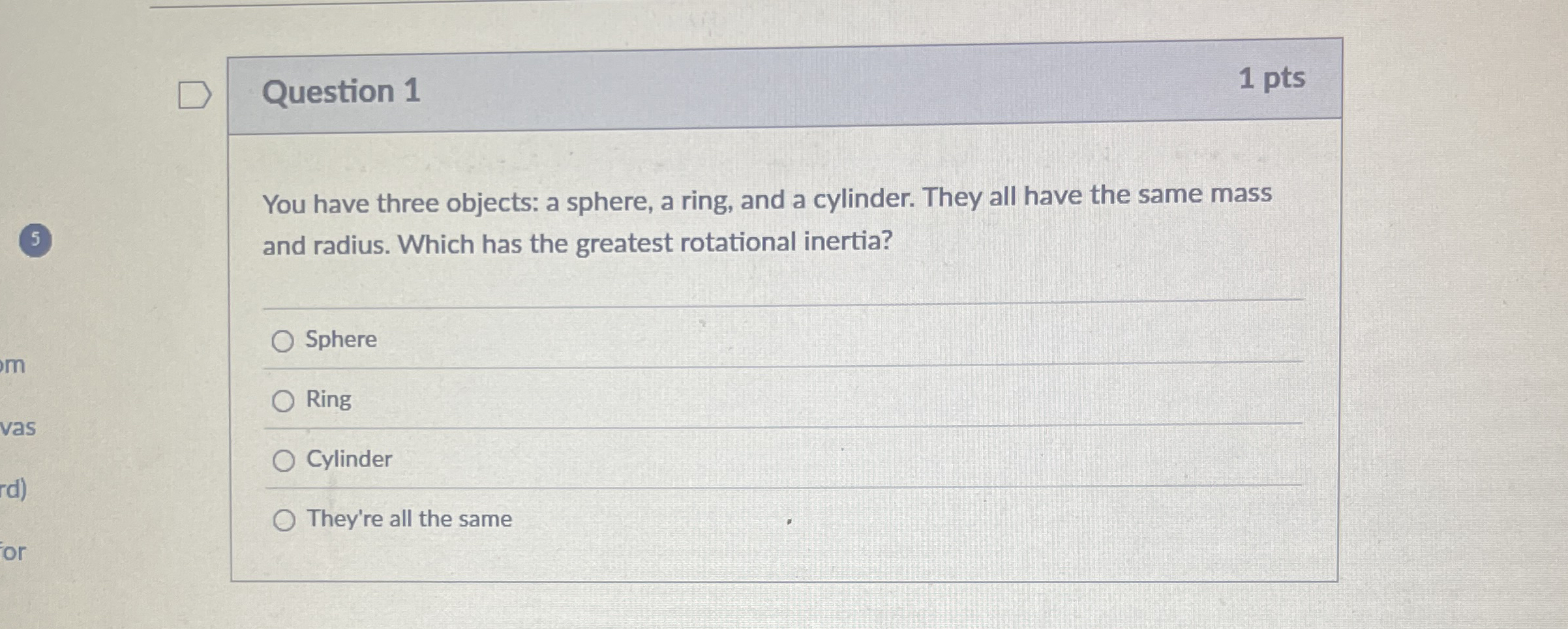 Solved Question 11 ﻿ptsYou have three objects: a sphere, a | Chegg.com