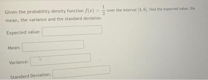 Solved Given the probability density function f(x)=21 over | Chegg.com