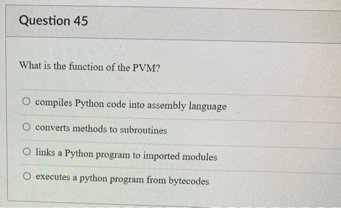 Solved Question 45 What is the function of the PVM? O | Chegg.com