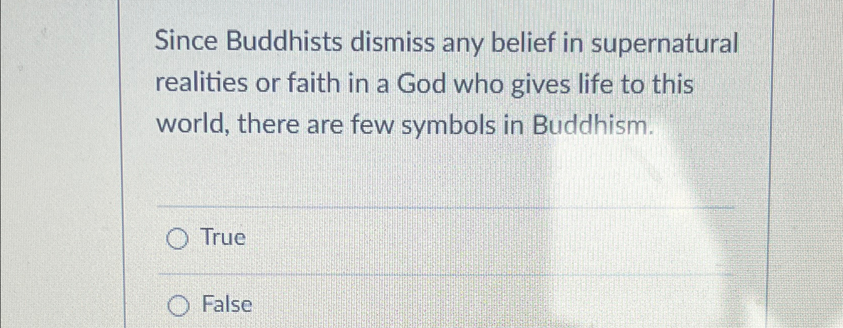 Solved Since Buddhists dismiss any belief in supernatural | Chegg.com