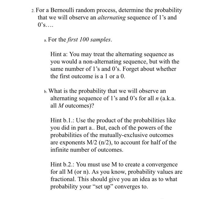 Solved 2. For a Bernoulli random process, determine the | Chegg.com
