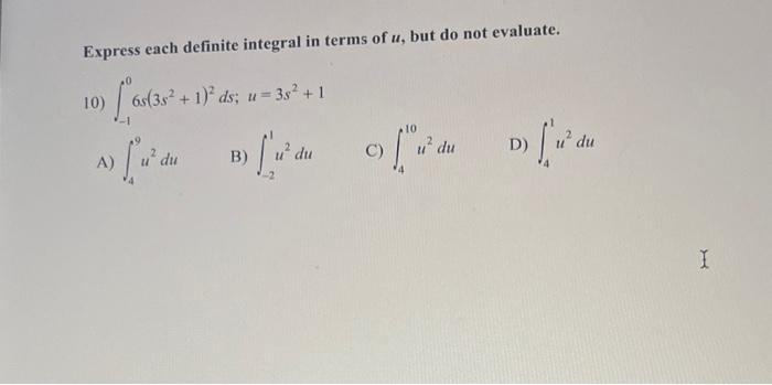 Solved Express each definite integral in terms of u, but do | Chegg.com