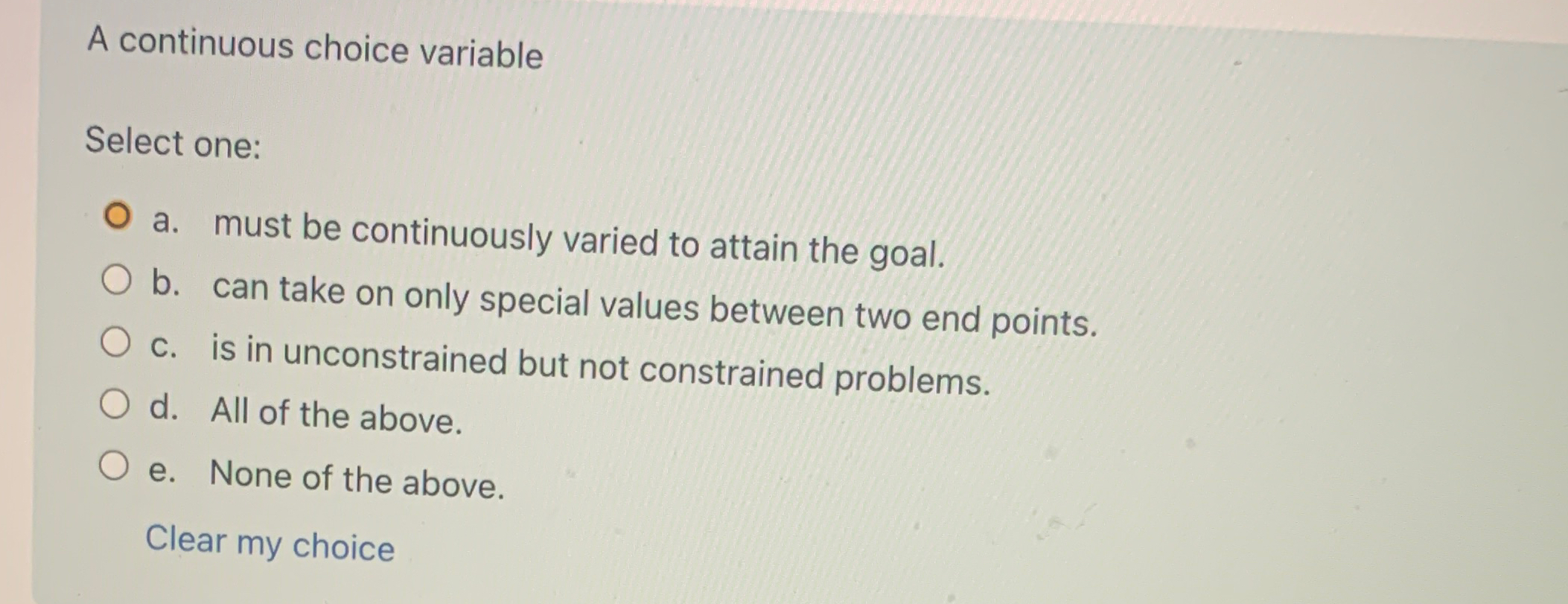 Solved A continuous choice variableSelect one:a. ﻿must be | Chegg.com