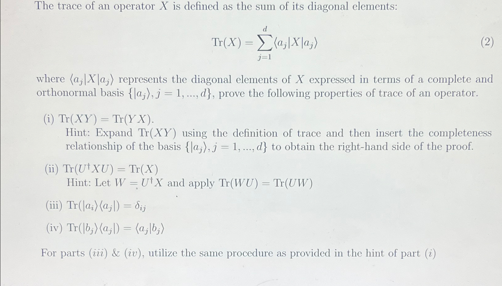 Solved The trace of an operator x ﻿is defined as the sum of | Chegg.com