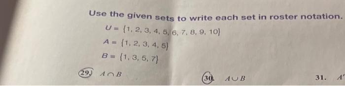 Solved Use the given sets to write each set in roster | Chegg.com