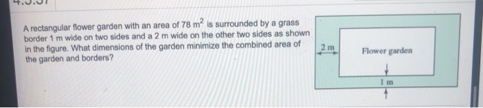 Solved A rectangular flower garden with an area of 78 m2 is | Chegg.com