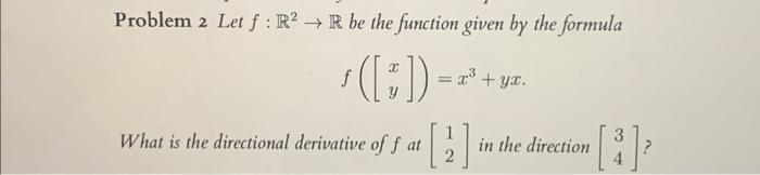 Solved Problem 2 Let f:R2→R be the function given by the | Chegg.com