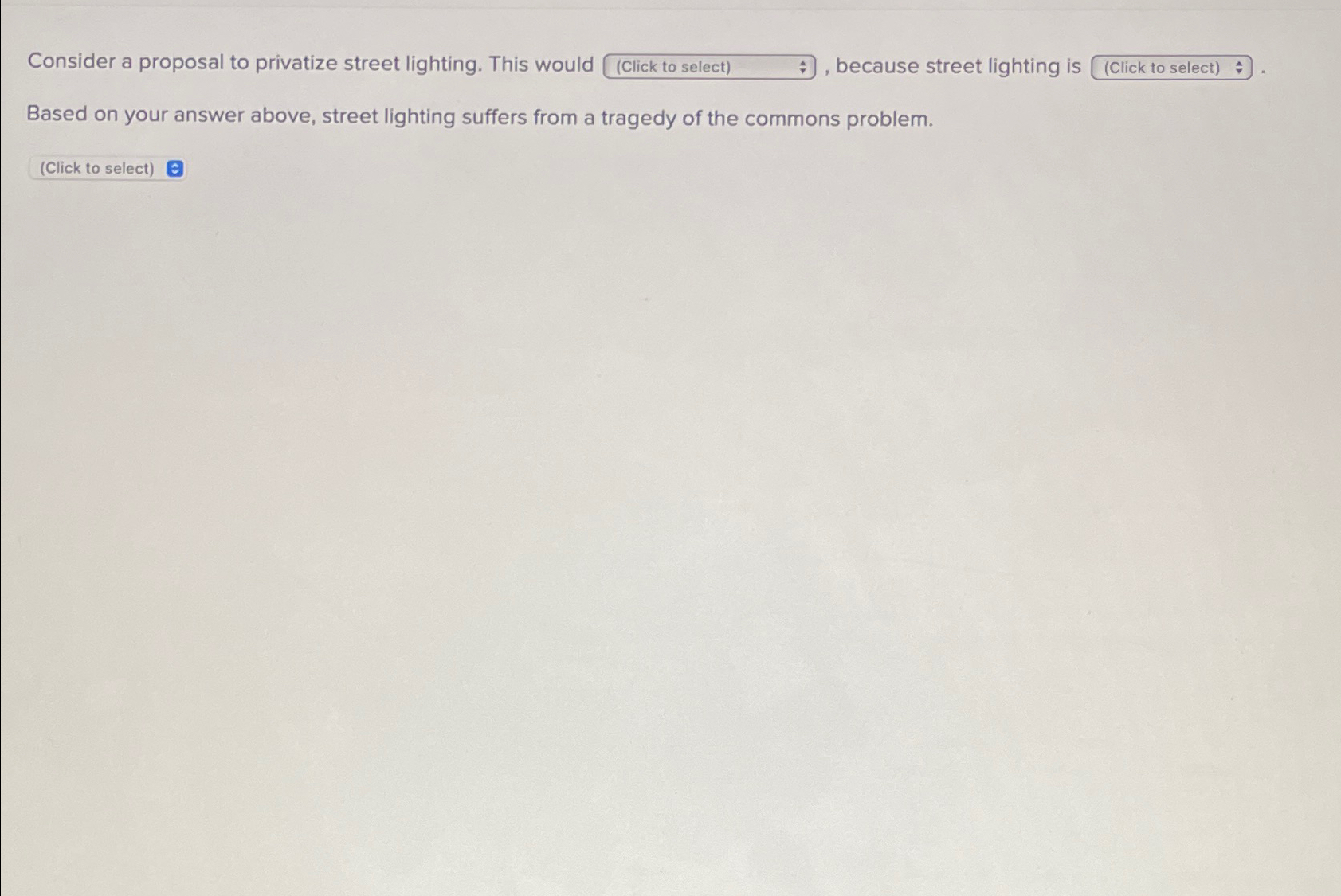 Solved Consider a proposal to privatize street lighting. | Chegg.com