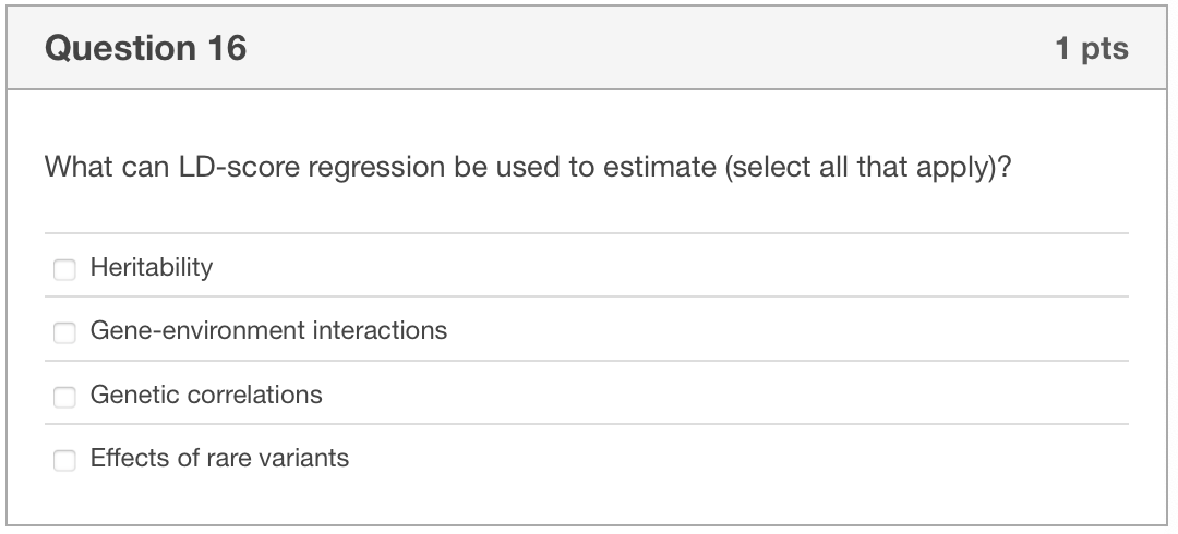Solved Question 16What can LD-score regression be used to | Chegg.com