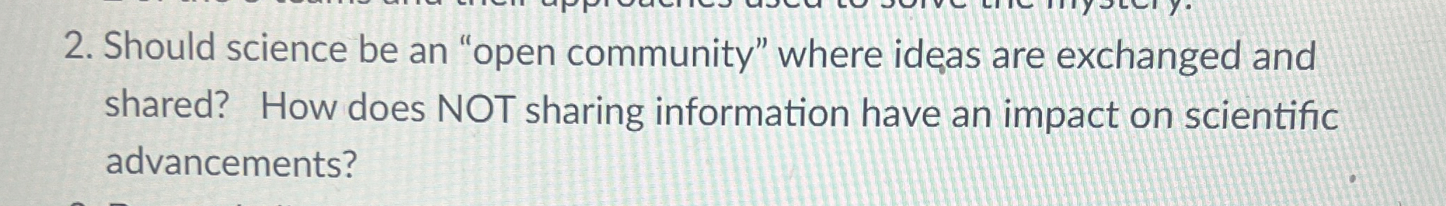 Solved Should science be an "open community" where ideas are | Chegg.com