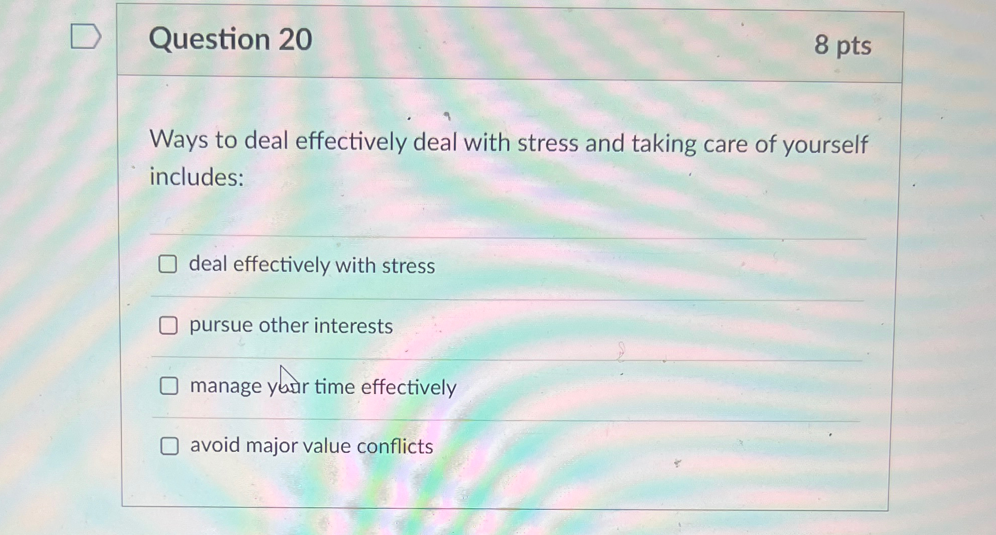 Solved Question 208ptsWays to deal effectively deal with | Chegg.com