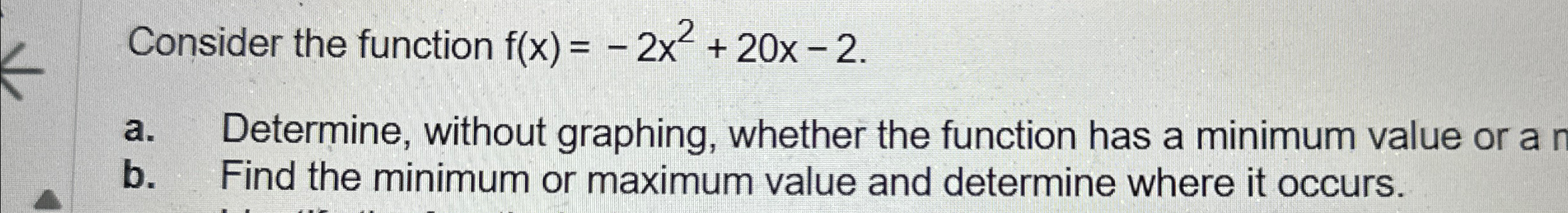 Solved Consider the function f(x)=-2x2+20x-2a. ﻿Determine, | Chegg.com