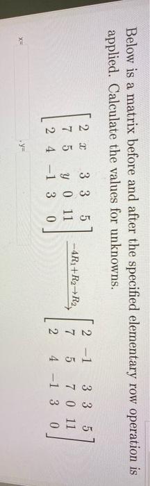 Solved Below is a matrix before and after the specified | Chegg.com