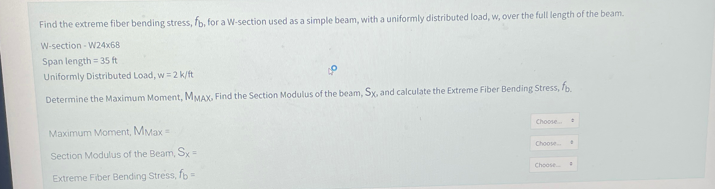 Solved Find the extreme fiber bending stress, fb, ﻿for a | Chegg.com