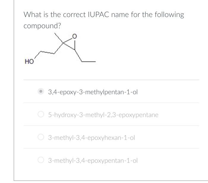 Solved What is the correct IUPAC name for the following | Chegg.com