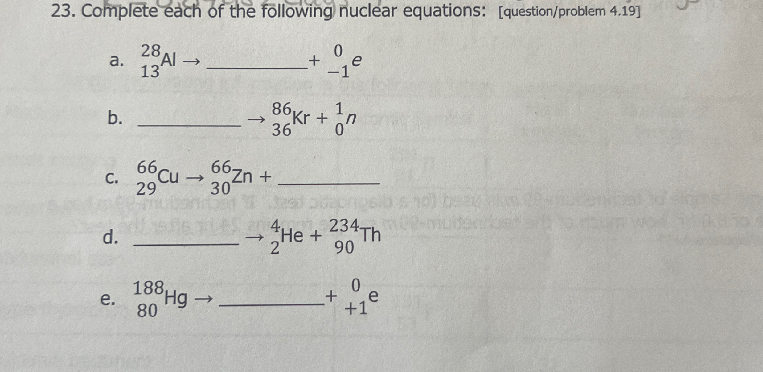 Solved Complete each of the following nuclear equations: | Chegg.com