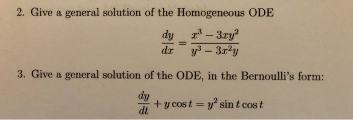 Solved 2. Give a general solution of the Homogeneous ODE | Chegg.com