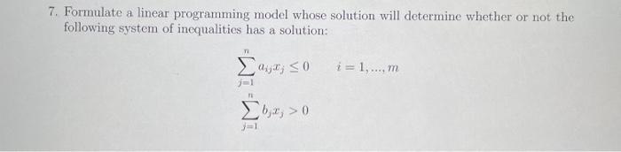 Solved 7. Formulate a linear programming model whose | Chegg.com
