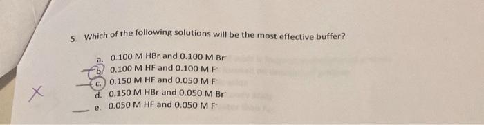 Solved 5. Which of the following solutions will be the most | Chegg.com
