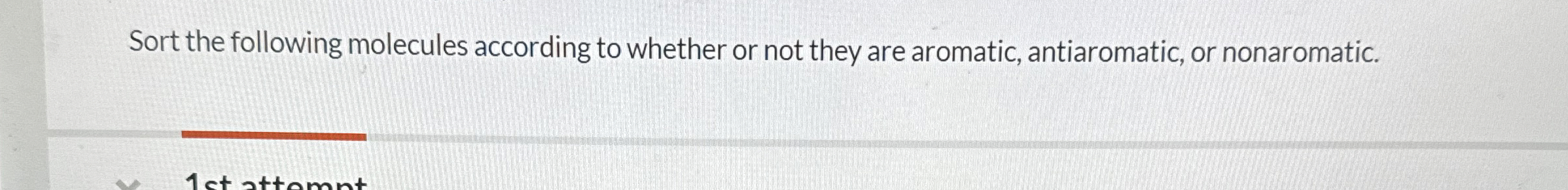Solved Sort the following molecules according to whether or | Chegg.com