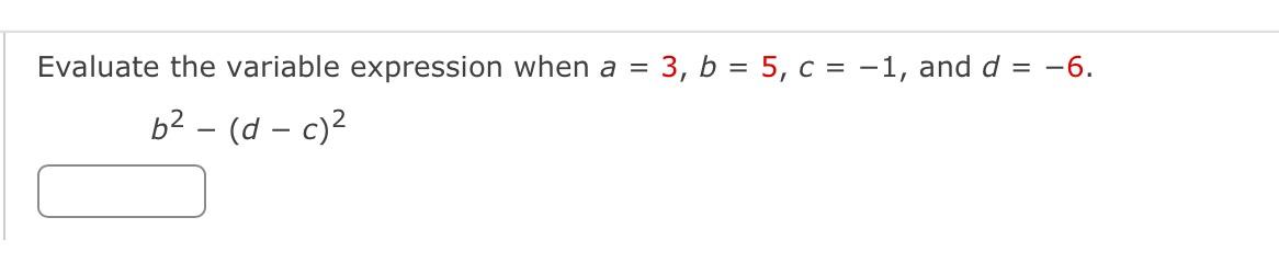 Solved Evaluate the variable expression when a=3,b=5,c=-1, | Chegg.com
