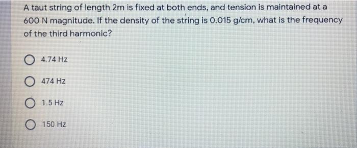 Solved A taut string of length 2m is fixed at both ends, and | Chegg.com