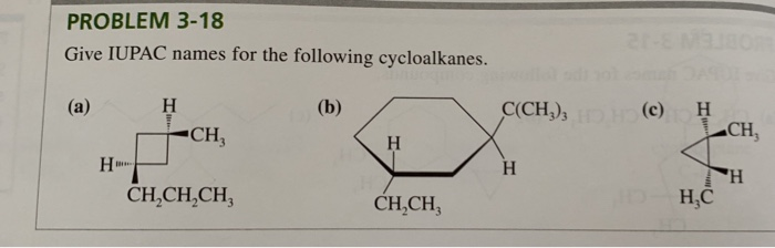 Solved PROBLEM 3-18 0 Give IUPAC names for the following | Chegg.com