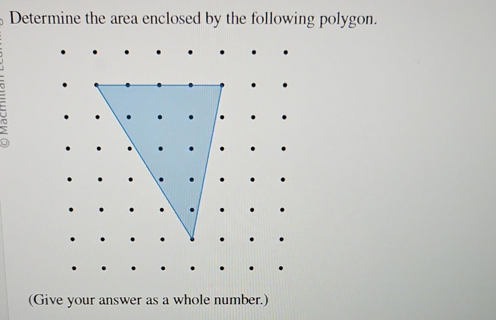 Solved Determine the area enclosed by the following polygon. | Chegg.com