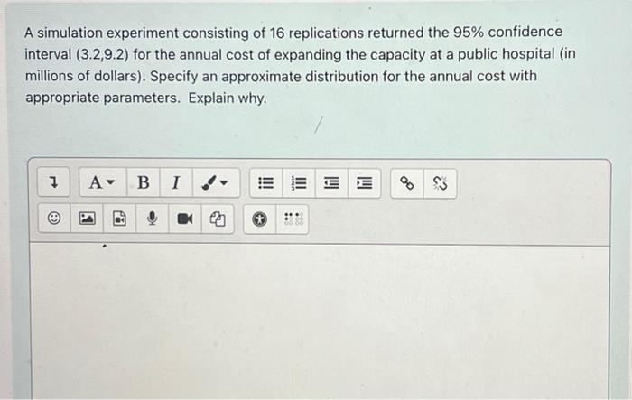 A simulation experiment consisting of 16 replications | Chegg.com