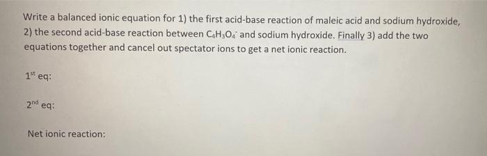Solved Write a balanced ionic equation for 1) the first | Chegg.com