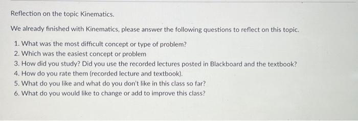 Solved Reflection on the topic Kinematics. We already | Chegg.com