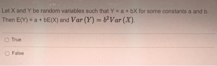 Solved Let X and Y be random variables such that Y=a+bX for | Chegg.com