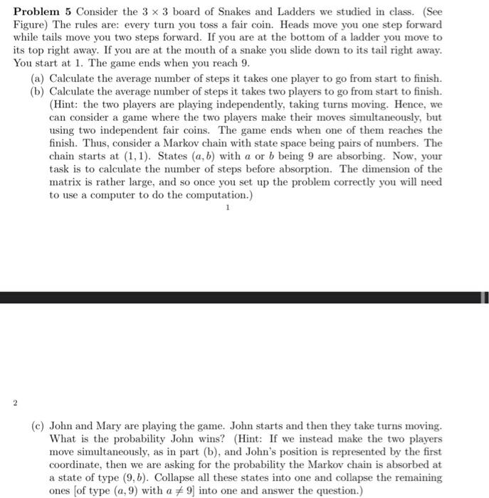 Solved Problem 5 Consider the 3×3 board of Snakes and | Chegg.com