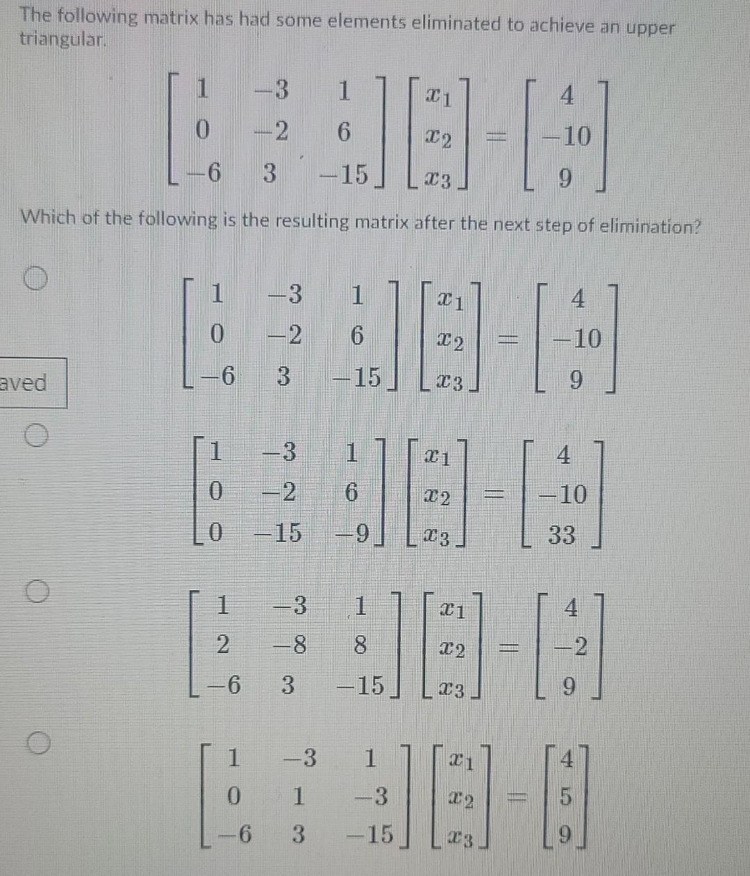 Solved The following matrix has had some elements eliminated | Chegg.com