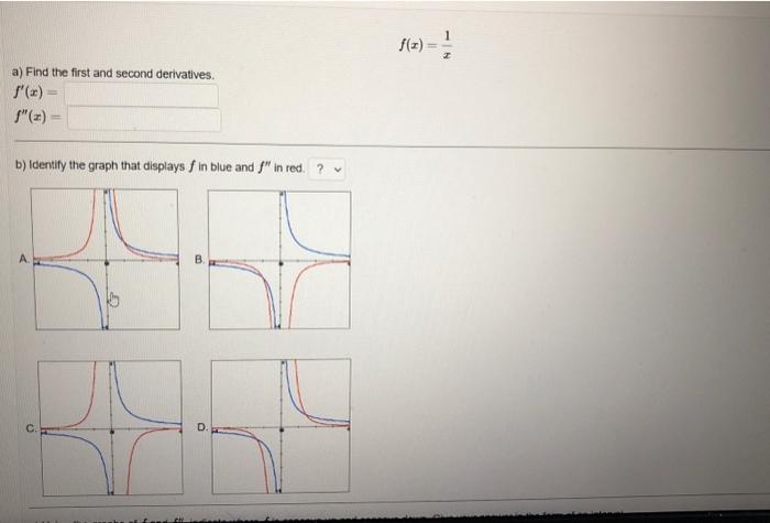 Solved f(x)=x1 a) Find the first and second derivatives. | Chegg.com