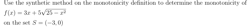 Use the synthetic method on the monotonicity | Chegg.com