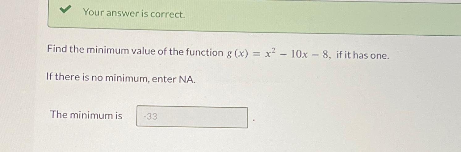 Solved Your answer is correct.Find the minimum value of the | Chegg.com