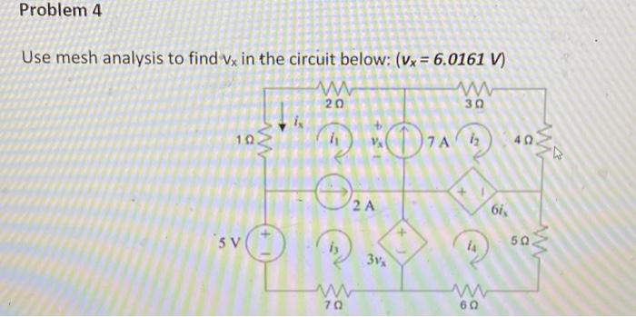 Solved Use mesh analysis to find vx in the circuit below: | Chegg.com